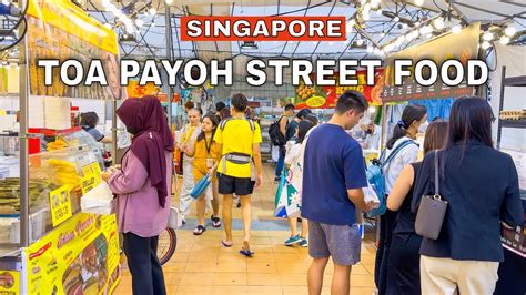 Exploring Toa Payoh Street Food Market A Must Try Singaporean Food Experience Youtube