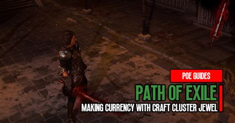 Poe Crafting Guide Making Currency With Craft Cluster Jewel