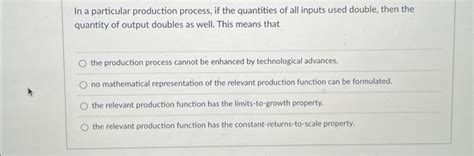 Solved In A Particular Production Process If The Quantities