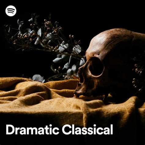 Dramatic Classical Spotify Playlist