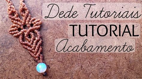 Dede Tutoriais Como Fazer Acabamento No Final Do Colar 42 YouTube
