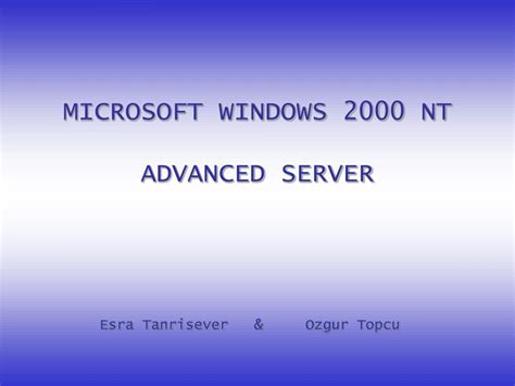 ppt microsoft windows 2000 nt advanced server powerpoint presentation