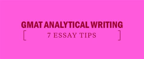 7 Essay Tips For Gmat Analytical Writing Kaplan Test Prep