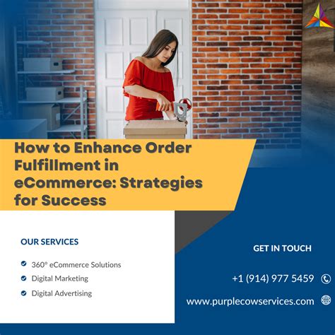 How To Enhance Order Fulfillment In Ecommerce Strategies For Success Purple Cow