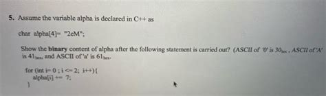 Solved 5 Assume The Variable Alpha Is Declared In Chas Char