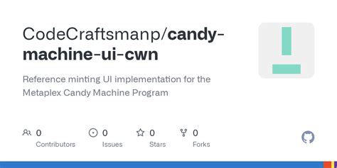 Github Codecraftsmanp Candy Machine Ui Cwn Reference Minting Ui