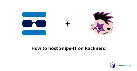 How To Host Snipe It On Racknerd Vps Serveravatar