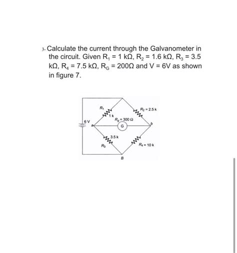Solved 3 Calculate The Current Through The Galvanometer In