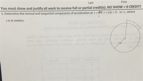Solved Determine The Normal And Tangential Components Of