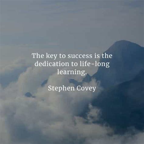 78 Learning Quotes Thatll Help You Become Successful