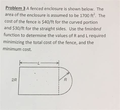 Solved Problem 3 A Fenced Enclosure Is Shown Below The Area