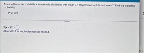 Solved Assume The Random Variable X Is Normally Distributed Chegg