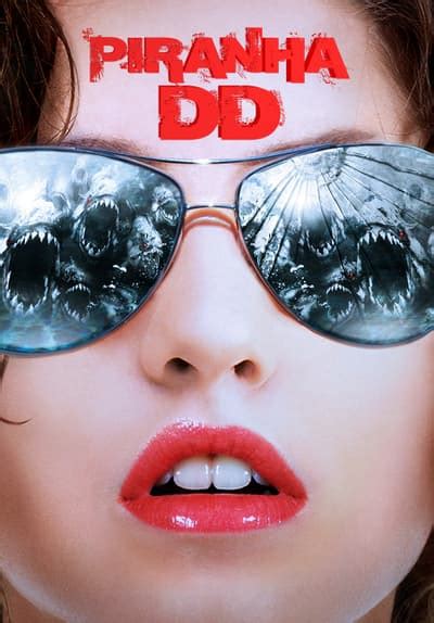 Watch Piranha Dd 2012 Free Movies Tubi