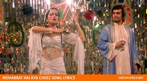 Mohabbat Hai Kya Cheez Lyrics Prem Rog Suresh And Lata Catchy Lyrics