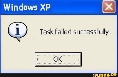 Windows Xp Task Failed Successfully Ifunny