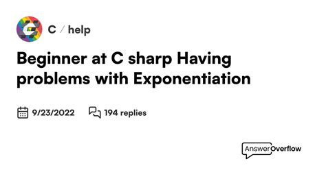 Beginner At C Sharp Having Problems With Exponentiation C