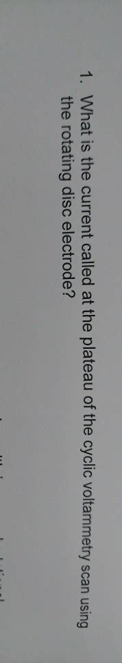 Solved What Is The Current Called At The Plateau Of The