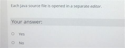 Solved Each Java Source File Is Opened In A Separate