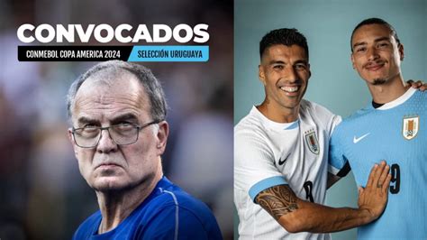 Copa América 2024 Convocados De Uruguay Y SuÁrez