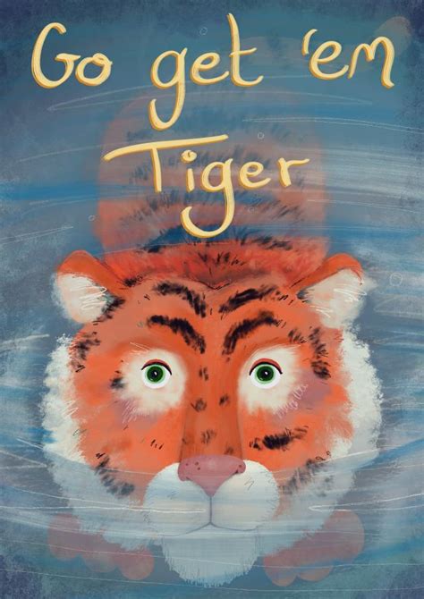 Go Get ‘em Tiger Thortful