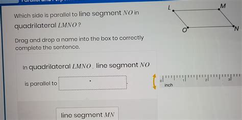 solved which side is parallel to line segment no in quadrilateral lmno