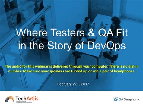 Where Testers And Qa Fit In The Story Of Devops Pptx