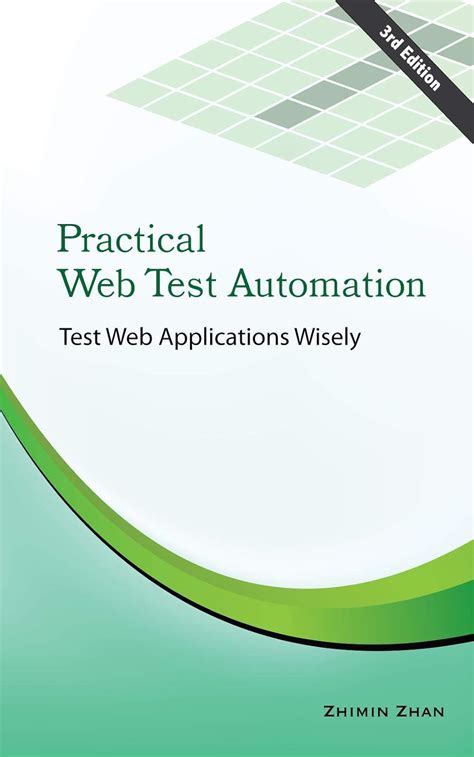 Practical Web Test Automation Automated Testing Web Applications