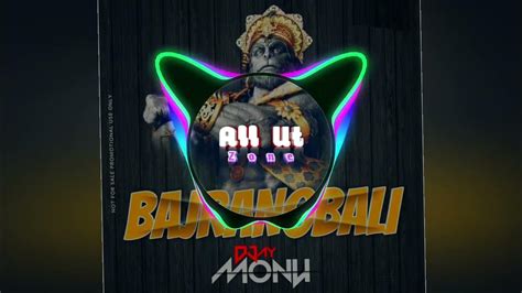 Bajrang Bali Dj Song Cgdjsong Dj Monu Dj Cg Song New Cg Dj Song