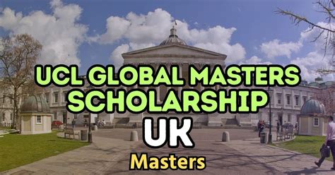 Ucl Global Masters Scholarship 2025 In Uk Scholarships Future