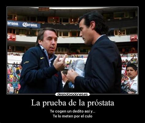 Imágenes y Carteles de PROSTATA Pag Desmotivaciones