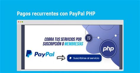 Descargar Pagos Por Suscripción Paypal Baulphp