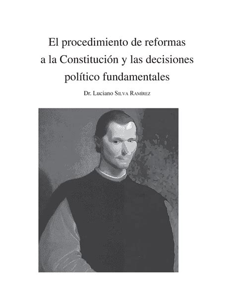Reforma constitucion El procedimiento de reformas a la Constitución y