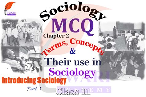 Class 11 Sociology Chapter 2 MCQ Terms Concepts And Use In Sociology