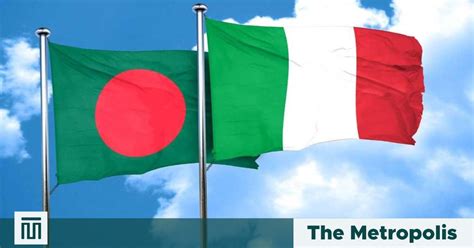 Bangladeshs Progress Wins Praise From Italy The Metropolis
