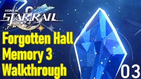 Honkai Star Rail Forgotten Hall Memory Stage Walkthrough Youtube