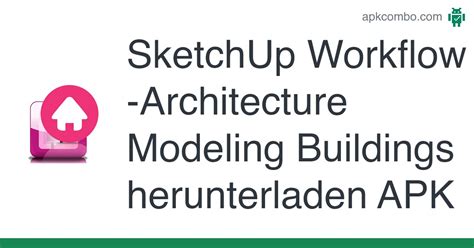 Sketchup Workflow Architecture Modeling Buildings Apk Android App
