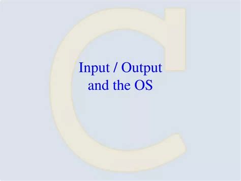 PPT Input Output And The OS PowerPoint Presentation Free Download ID