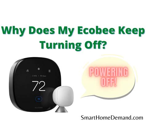 Why Does My Ecobee Keep Turning Off Ways To Fix It Smart Home