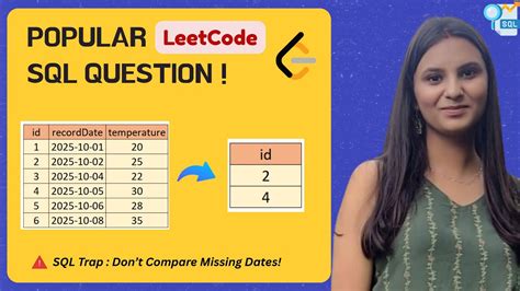 Leetcode Sql Rising Temperature Explained Simply Sql Interview