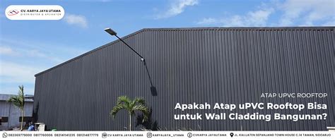 Apakah Atap Upvc Rooftop Bisa Untuk Wall Cladding Bangunan