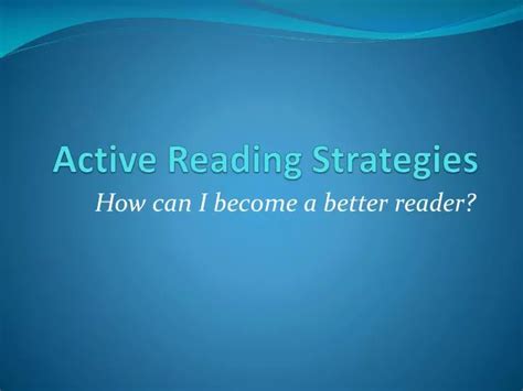 Ppt Active Reading Strategies Powerpoint Presentation Free Download