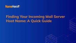 Finding Your Incoming Mail Server Host Name A Quick Guide