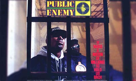 Public Enemy y el éxito de It Takes a Nation of Millions to Hold Us Back