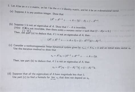 Solved 1 Let A Be An Nxn Matrix An Let Be The Nx N