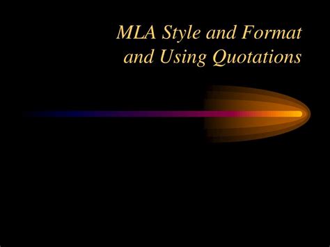 PPT MLA Style And Format And Using Quotations PowerPoint Presentation ID