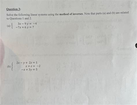 Solved Question 3 Solve The Following Linear Systems Using