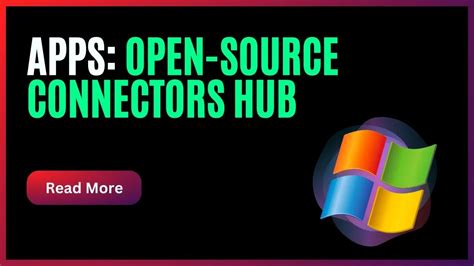 apps open source connectors hub