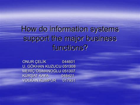 Information Systems And Business Functions A Presentation