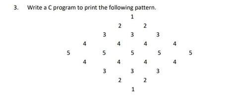 Solved 3 Write A C Program To Print The Following Pattern Chegg Com