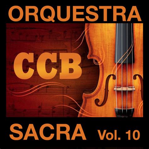 Hinos Sacros Vol CCB Congregação Cristã Album de Orquestra Sacra Spotify